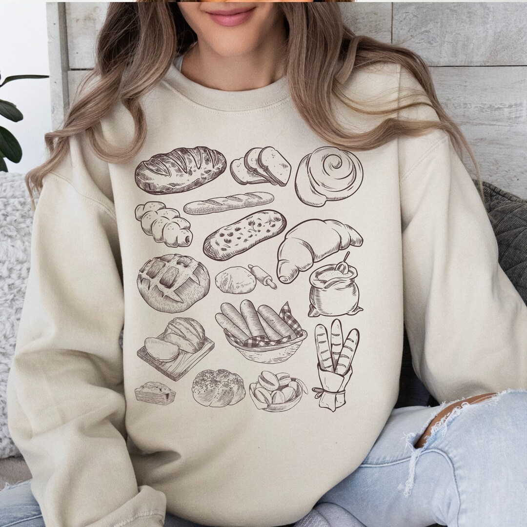 Funny Sweatshirt, Bread Baker Shirt, Bread Lover Gift, Friend Gift ...