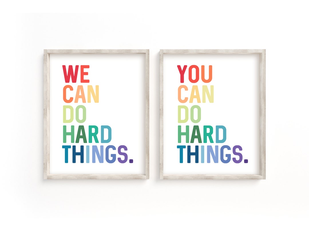 We Can Do Hard Things Print, You Can Do Hard Things Print, Classroom ...