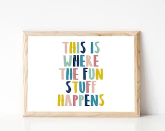 This is Where the Fun Stuff Happens Poster Print Playroom | Etsy