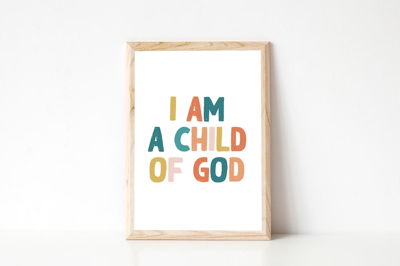 I Am A Child of God Poster Print, Printable Wall Art, Christian Prints ...
