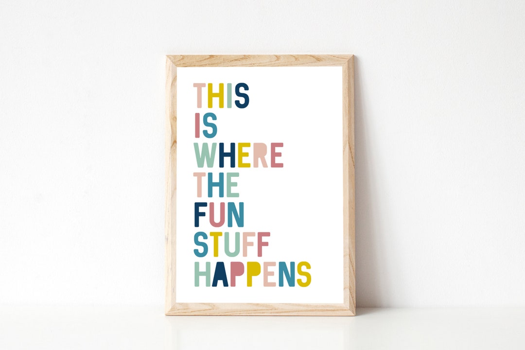 This is Where the Fun Stuff Happens Poster Print, Playroom Art ...