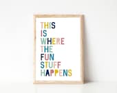 This is Where the Fun Stuff Happens Poster Print Playroom - Etsy