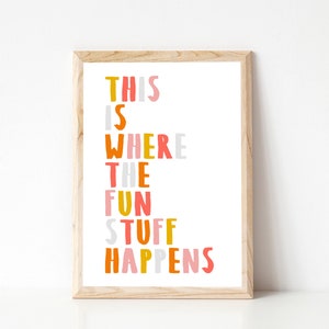 This is Where the Fun Stuff Happens Poster Print, Playroom Decor ...