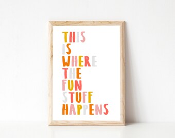 Fun Stuff Happens Printable, Kids Playroom Art, Classroom Decor, Kids ...