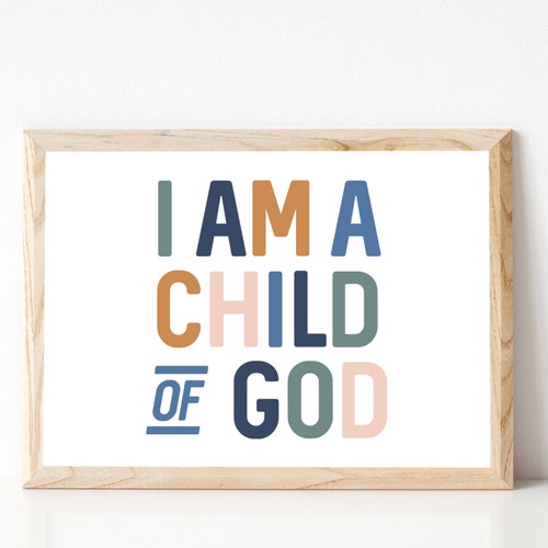 I Am A Child of God Poster Print Printable Wall Art - Etsy