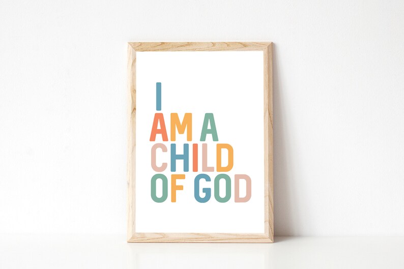 I Am A Child of God Poster Print, Printable Wall Art, Christian Prints ...