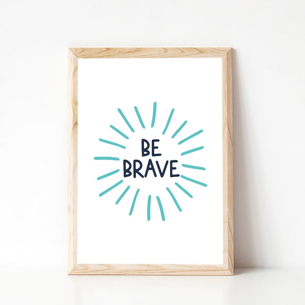Be Brave Poster - Etsy