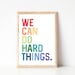 We Can Do Hard Things Rainbow Poster Print, Rainbow Print, Physical ...