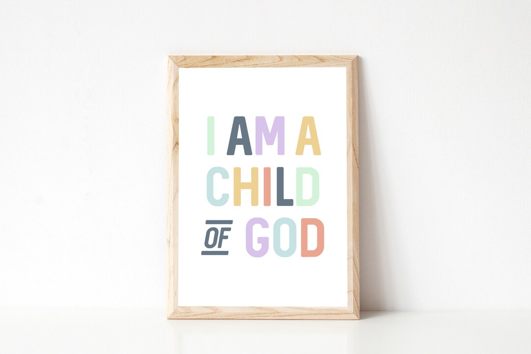 I Am A Child of God Poster Print, Printable Wall Art, Christian Prints ...