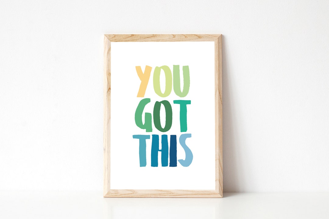 You Got This Print, Homeschool Print, Classroom Print, Back to School ...