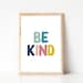 Be Kind Print Nursery Decor Playroom Print Wall Art Print | Etsy