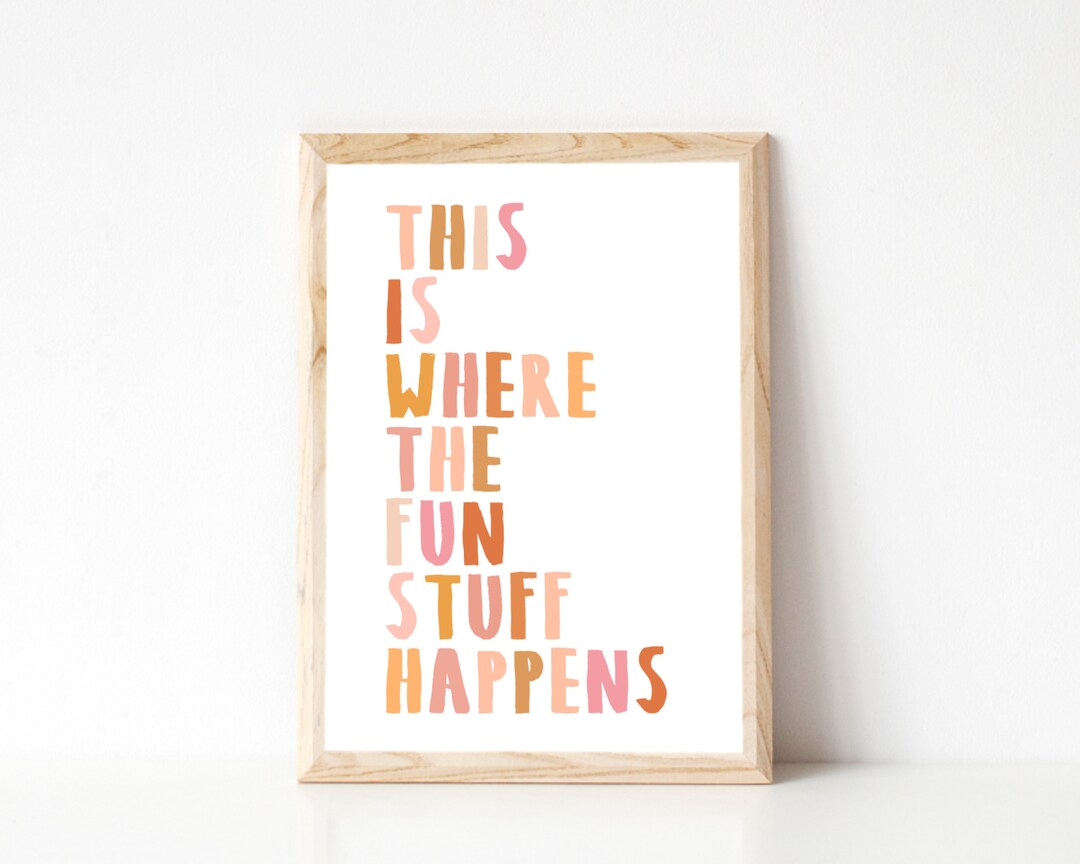 This is Where the Fun Stuff Happens Poster Print, Printable Wall Art ...