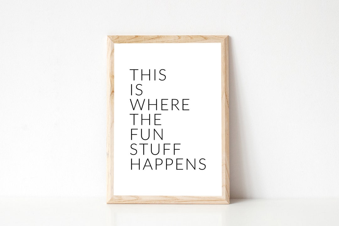 Farmouse Print, This is Where the Fun Stuff Happens Print, Playroom ...