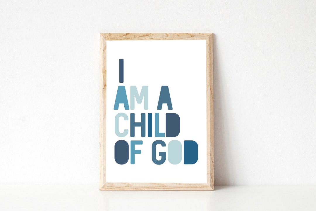 I Am A Child of God Poster Print, Printable Wall Art, Christian Prints ...