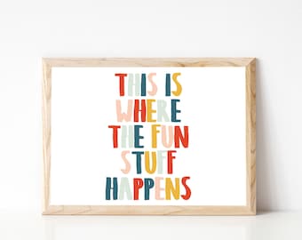 Where the Fun Stuff Happens Wall Art Playroom Poster - Etsy