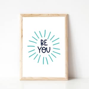 Be You Print, Nursery Print, Playroom Decor, Inspirational Print ...