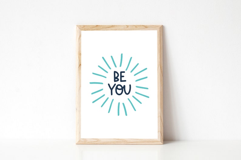 Be You Print, Nursery Print, Playroom Decor, Inspirational Print ...