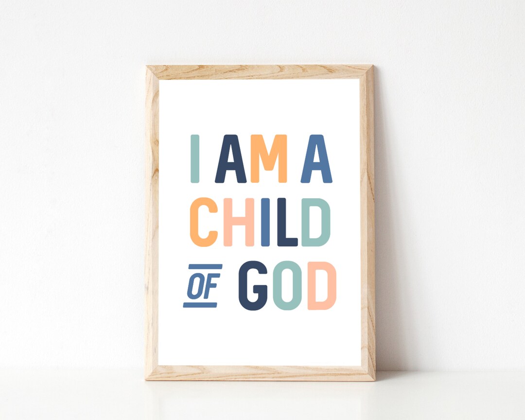 I Am A Child of God Poster Print, Printable Wall Art, Christian Prints ...