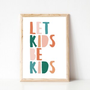 Playroom Decor, Kids Room Decor, Let Kids Be Kids Print, Playroom Print ...