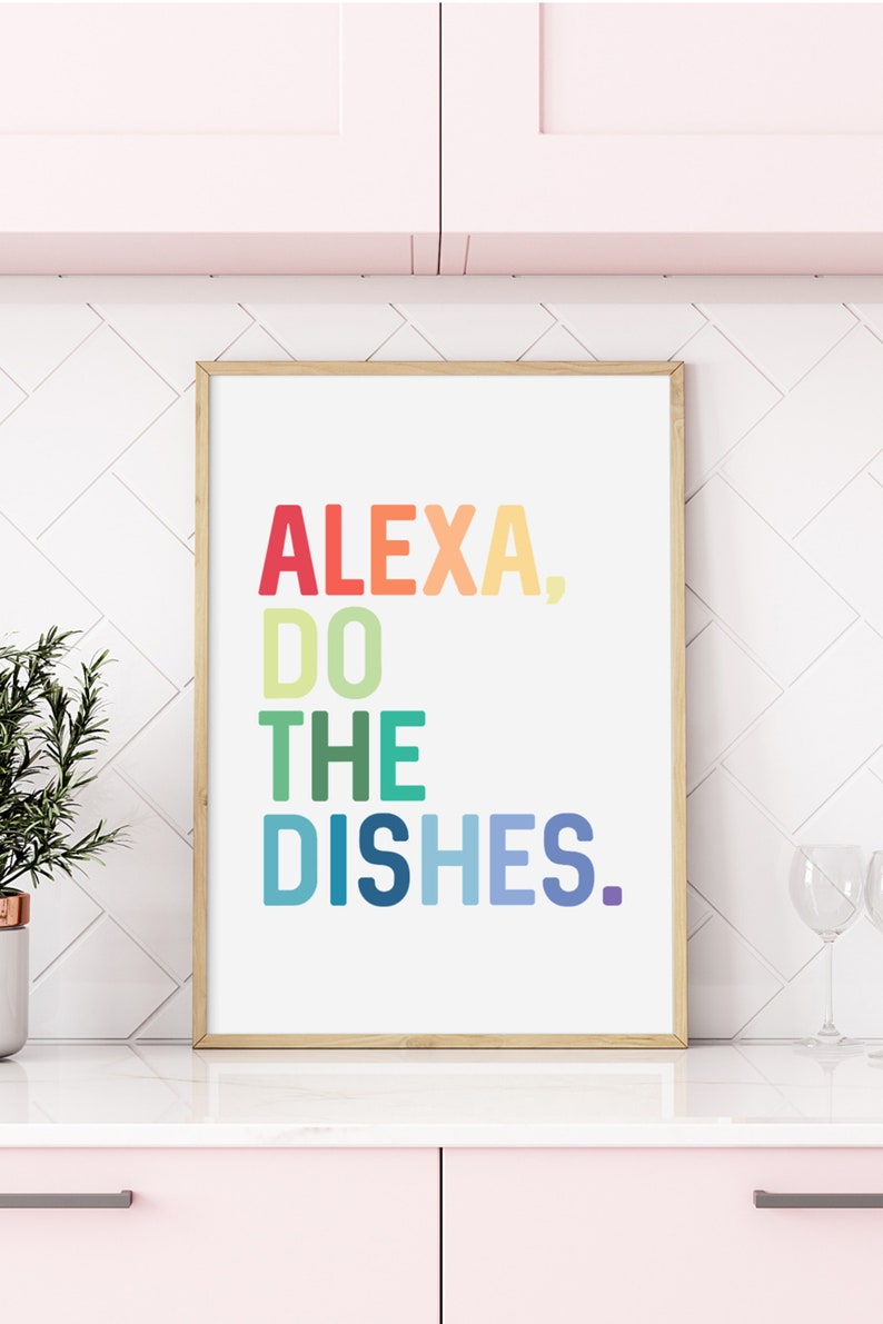 Alexa Do the Dishes Print Rainbow Print Printable Wall Art - Etsy