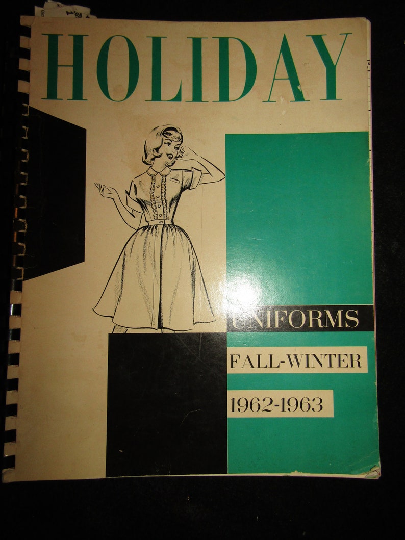 1962-1963 Mail Order UNIFORMS CATALOG Fall-winter by Holiday Uniforms ...