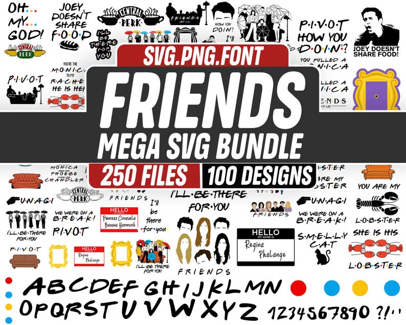 Friends TV Show SVG Bundle 250 Files 100 Designs, Central Perk PNG Font ...
