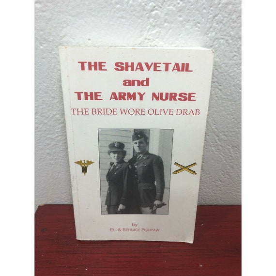 The Shavetail and the Army Nurse Signed Book Eli Fishpaw & - Etsy