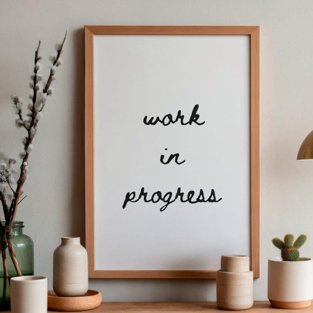 Work in Progress Poster Print, Minimalistic Printable Wall Art, College ...