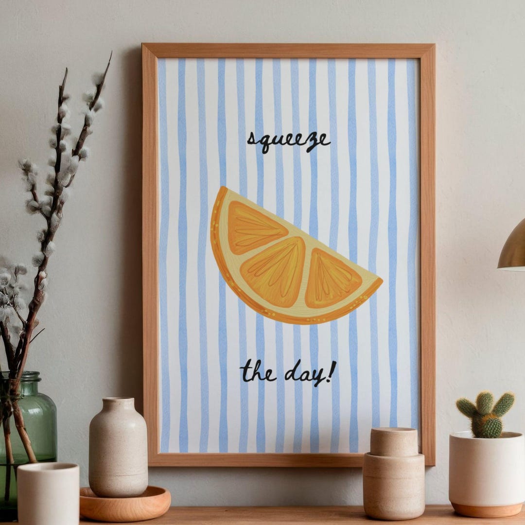 Squeeze the Day Wall Art Print, Punny Printable Wall Art, College Dorm ...