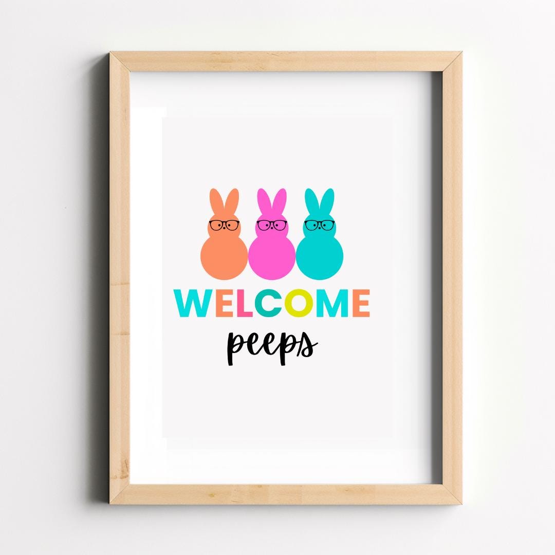 Welcome Peeps Printable Sign-easter Decor-kid Printable-classroom Decor ...