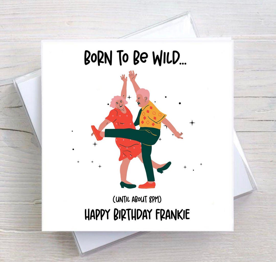Funny Birthday Card, Born to Be Wild Until 8pm, Humorous Aging Greeting ...