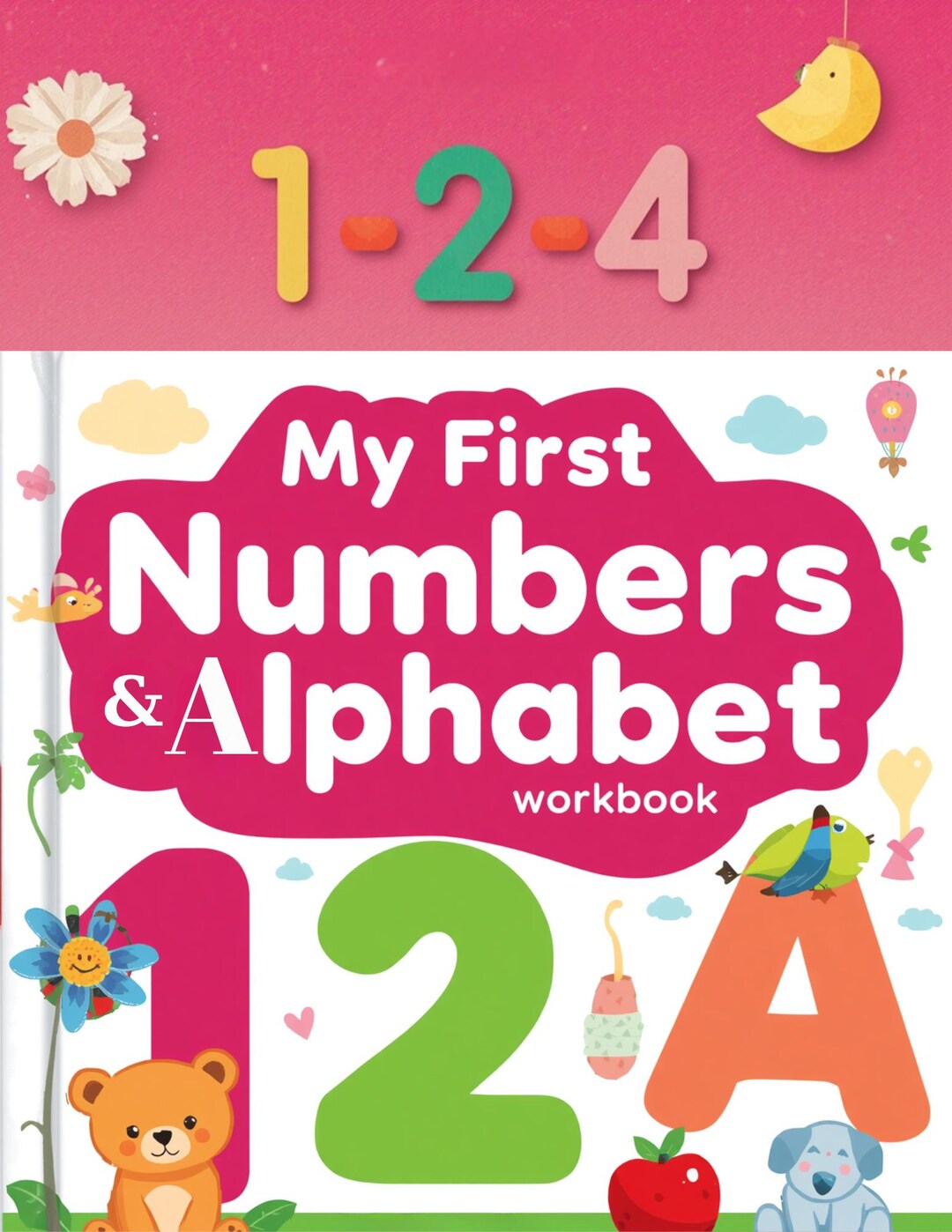Preschool Numbers and Alphabet Workbook: Tracing, Coloring, Practice ...