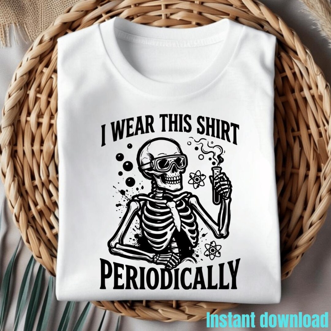 I Wear This Shirt Periodically PNG: Funny Chemistry Pun Science Humor ...