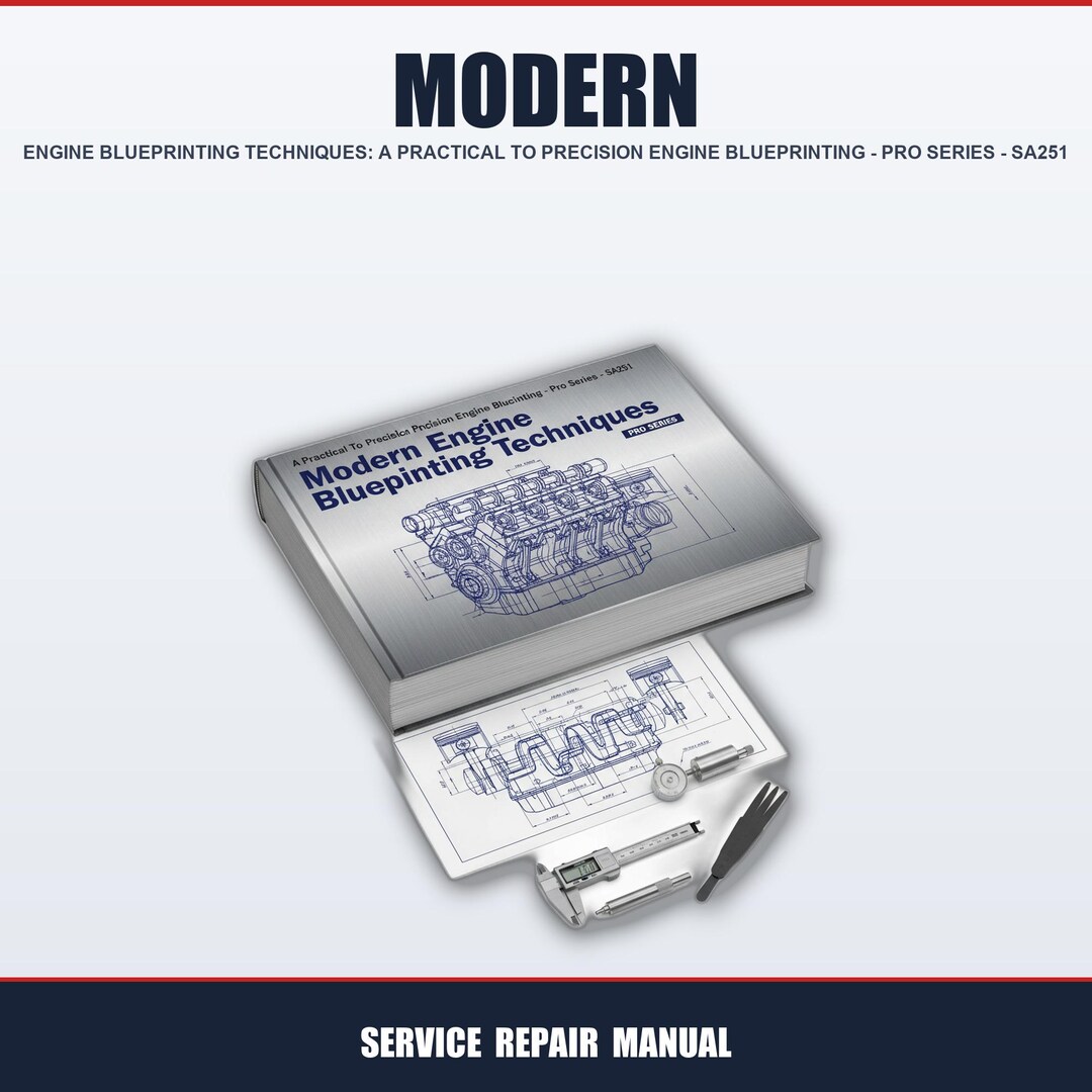 Modern Engine Blueprinting Techniques: A Practical Guide to Precision ...