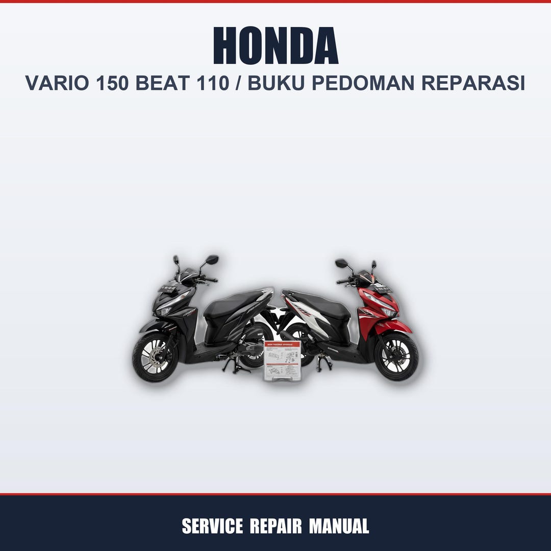 Honda Vario 150 Beat 110 Workshop Service Guide / Buku Pedoman Reparasi ...