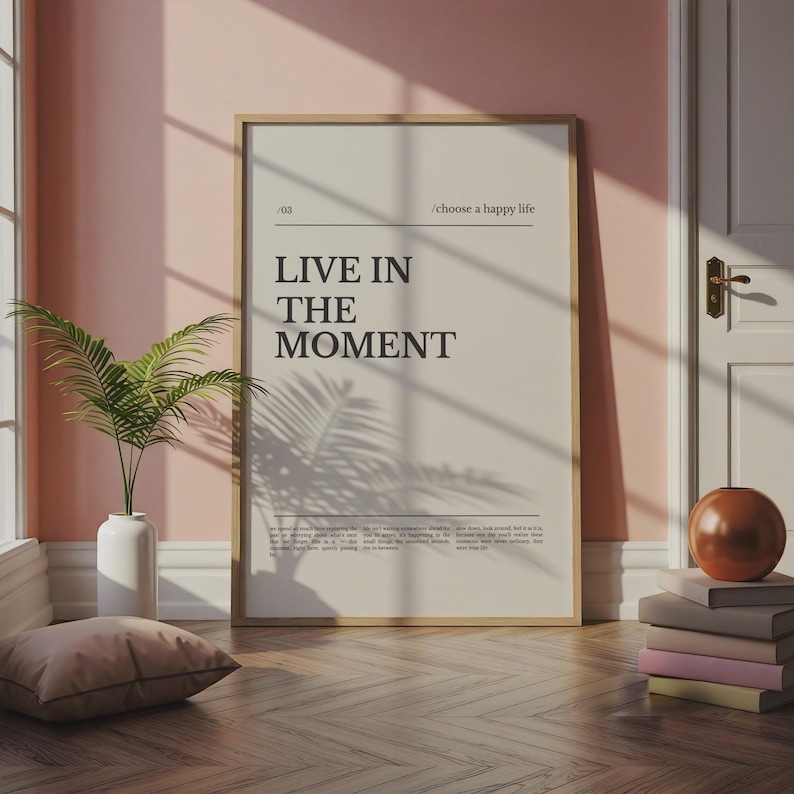 Live in the Moment Poster Motivational Quote Wall Art - Etsy Australia