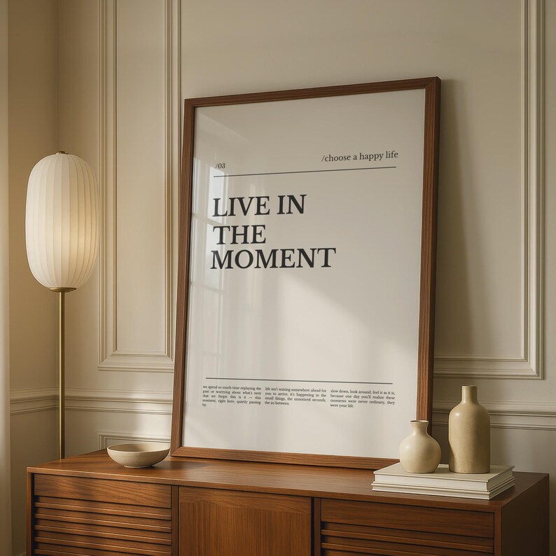 Live in the Moment Poster Motivational Quote Wall Art - Etsy Australia