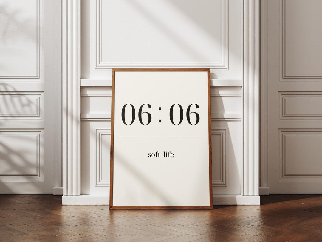 06:06 Soft Life Minimalist Typography Poster (digital Download) - Etsy