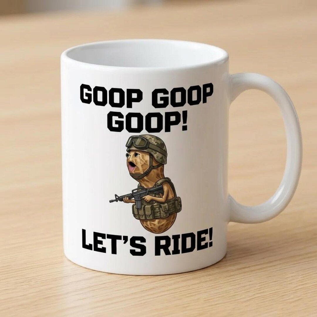 Goop Goop Goop Let’s Ride Png, Peanut Sticker SVG, Funny Peanut Soldier ...