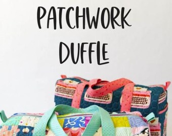 Patchwork Duffle Pattern by Knot and Thread physical Copy - Etsy