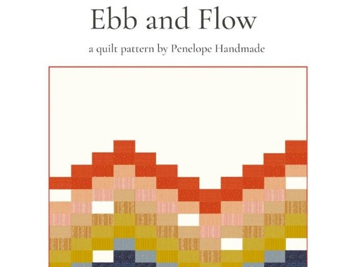 Penelope Handmade EBB and FLOW Quilt Pattern PAPER - Etsy