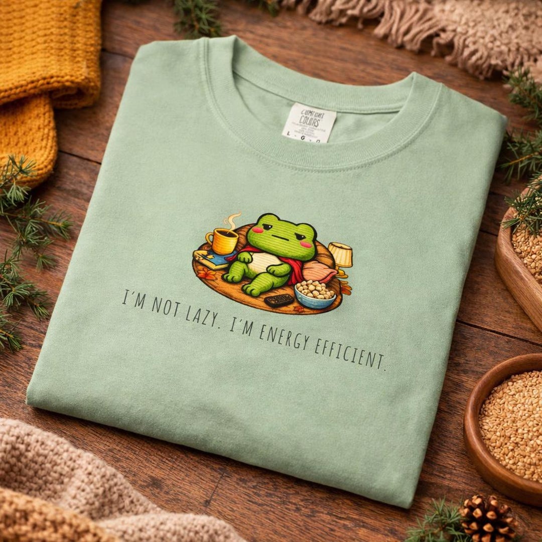 I'm Not Lazy I'm Energy Efficient Shirt, Funny Frog T-shirt, Comfort ...
