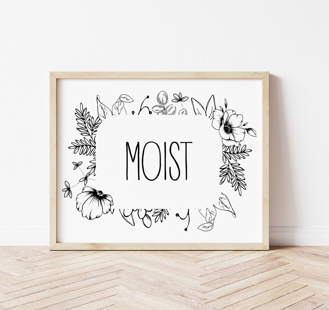 Moist Wall Art Print, Prank Birthday Gift, Funny Modern Art, Cringe Art ...