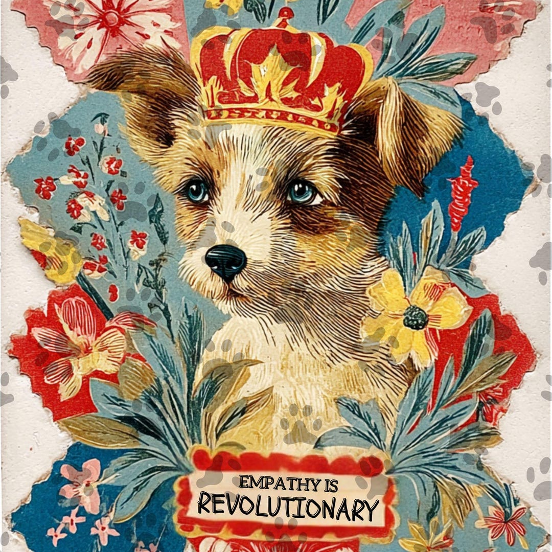 Empathy is Revolutionary Royal Puppy Art | Anti-racist Anti-trump ...
