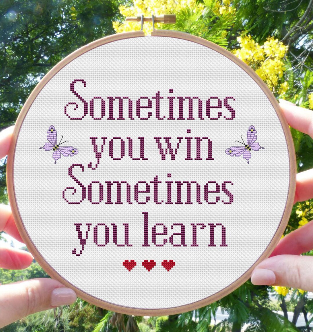 Sometimes You Win Sometimes You Learn Cross Stitch Pattern Easy ...