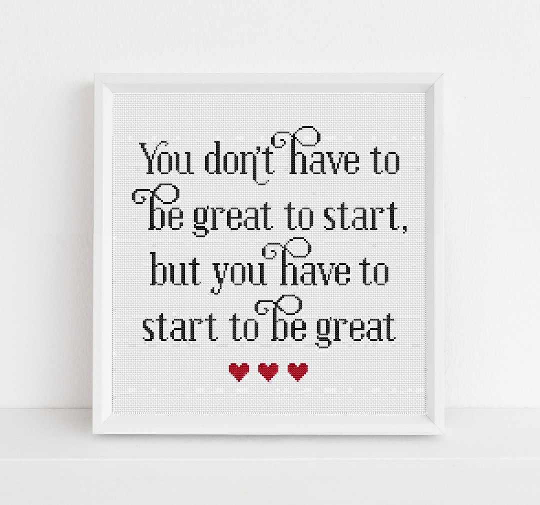 You Don't Have to Be Great to Start Cross Stitch Pattern Easy ...