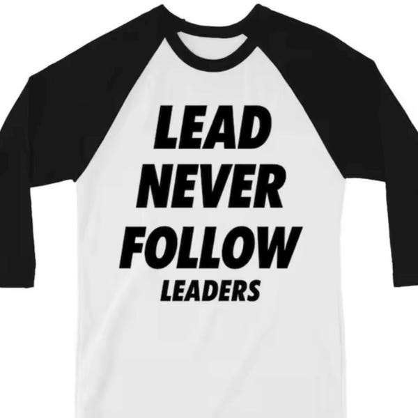 Lead Never Follow Leaders - Etsy