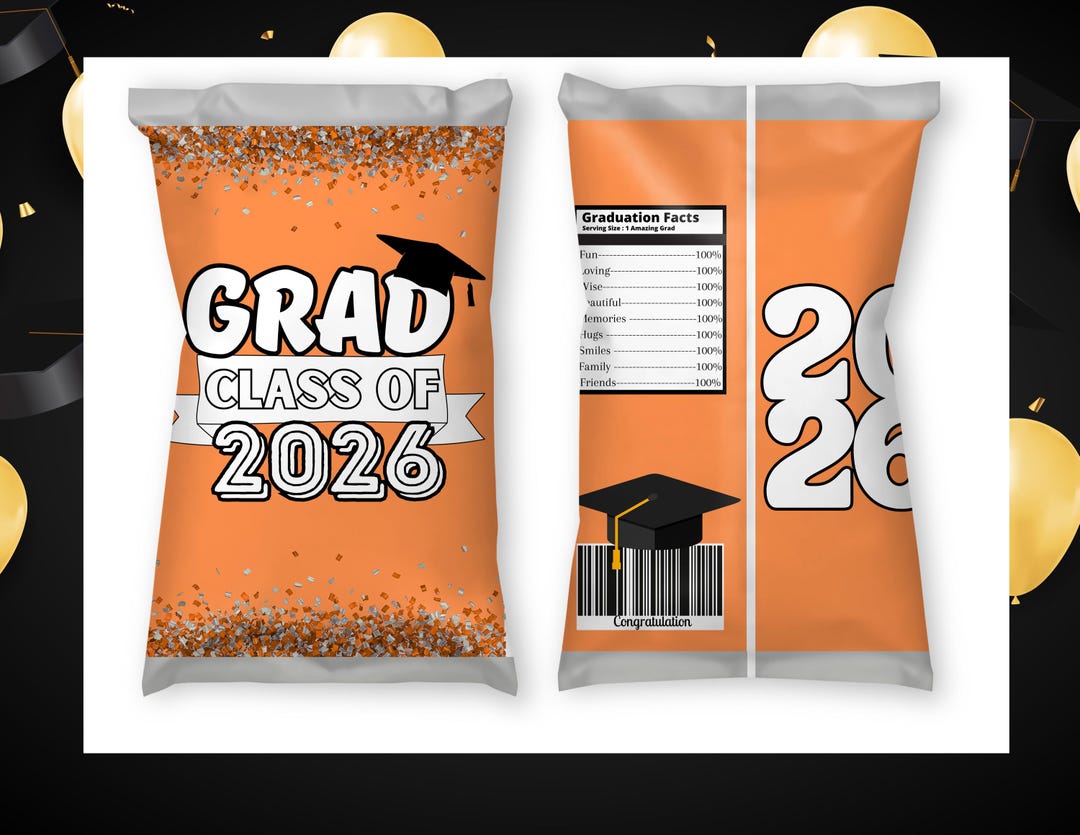 Graduation Chip Bag - Class of 2026 - Orange Graduation Template ...