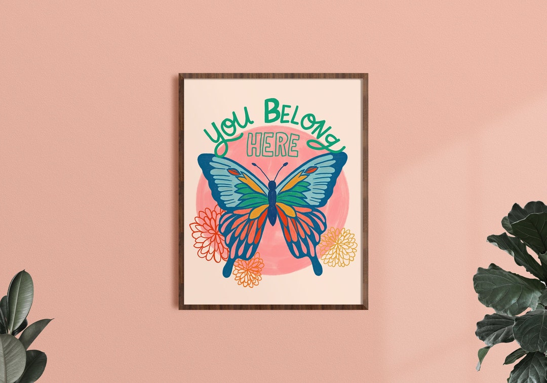 You Belong Here Art Print, Encouraging Wall Poster, Colorful Decor for ...