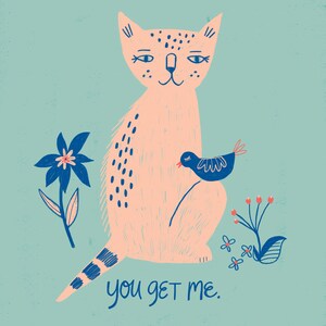 Cat Card, You Get Me Card, Friendship Greeting Card, Thinking of You ...